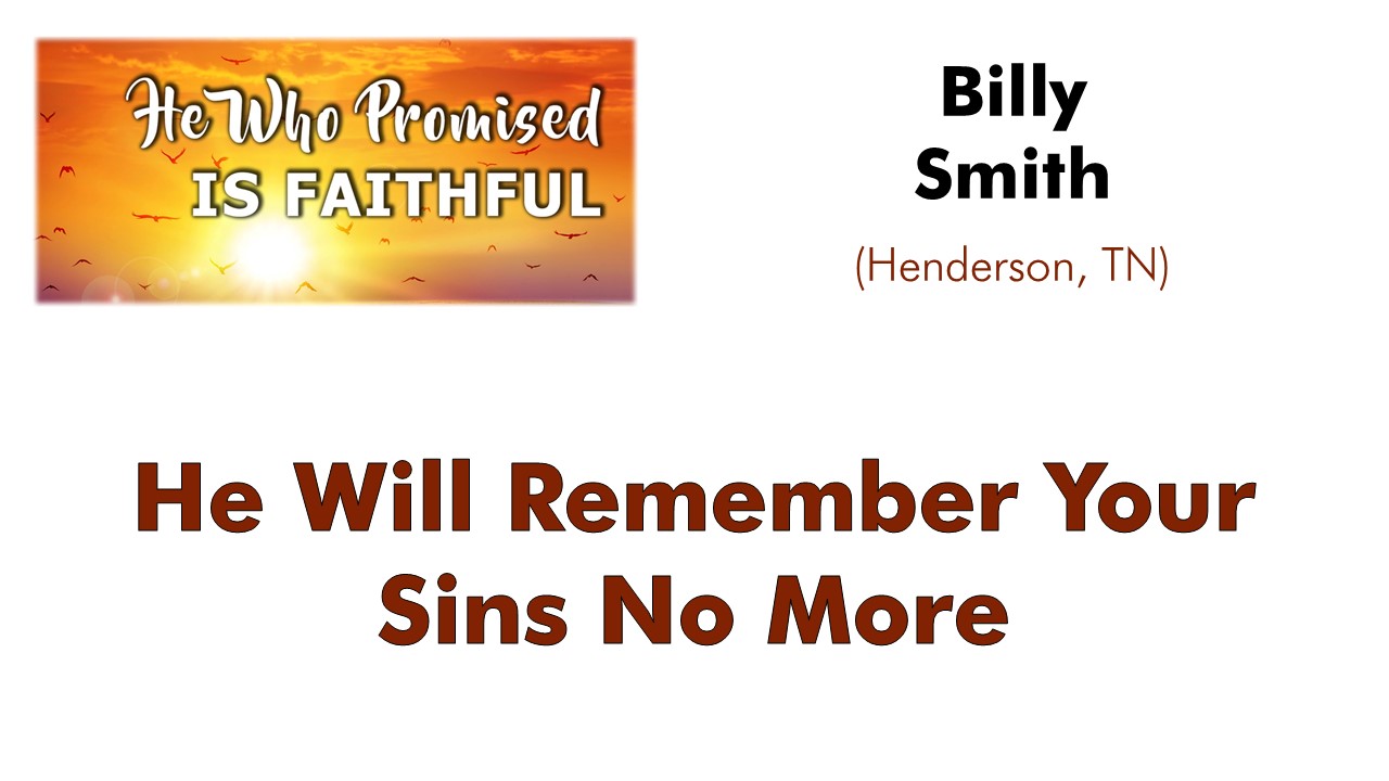 He Will Remember Your Sins No More | Palm Beach Lakes church of Christ