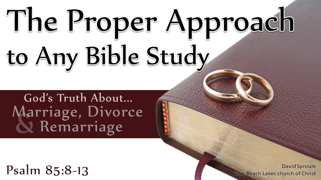 Gods Truth About Marriage Divorce And Remarriage The Proper Approach