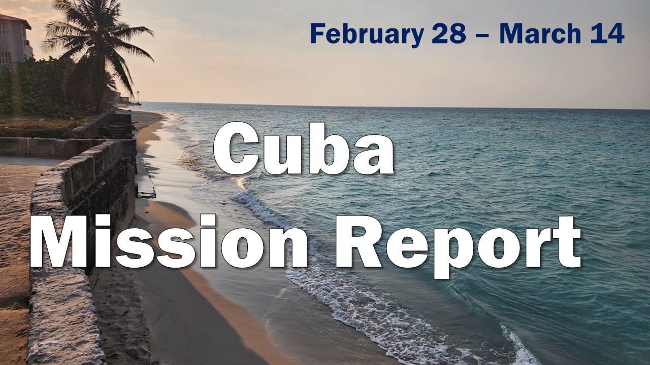 Cuba Mission Report | Palm Beach Lakes church of Christ