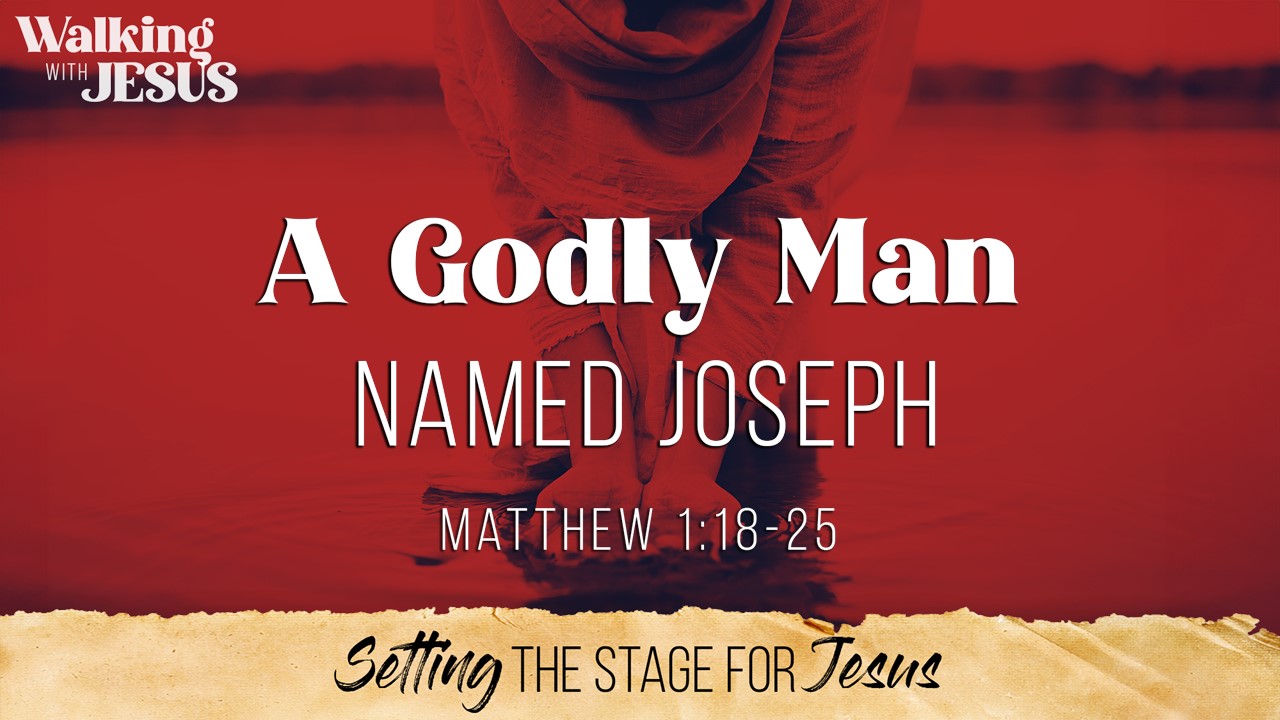 A Godly Man Named Joseph - Palm Beach Lakes church of Christ