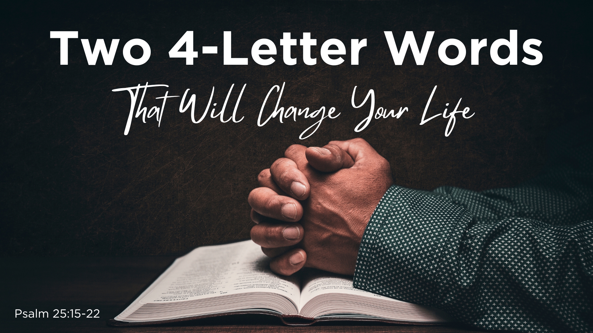 Two 4-Letter Words That Will Change Your Life | Palm Beach Lakes church ...